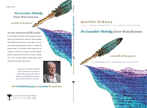 No Lovelier Melody Ever Was Known: A Month of 96 Poems in Amphibrachic ...