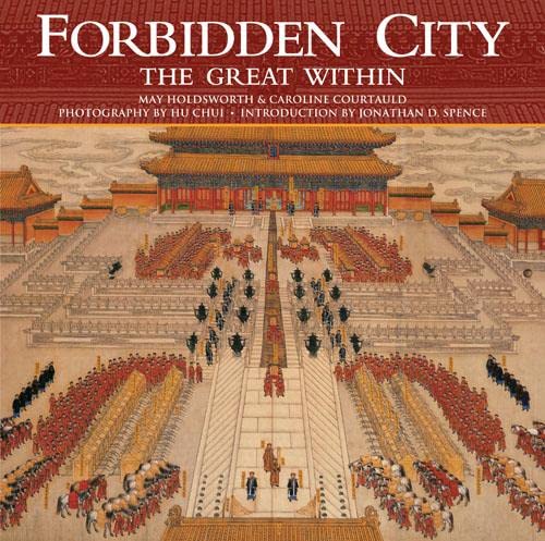 Forbidden City: The Great Within: Amazon.co.uk: Courtauld, Caroline ...