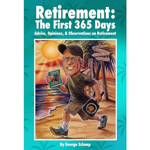 Amazon.com: Retirement: The First 365 Days: Day-to-Day Advice for ...
