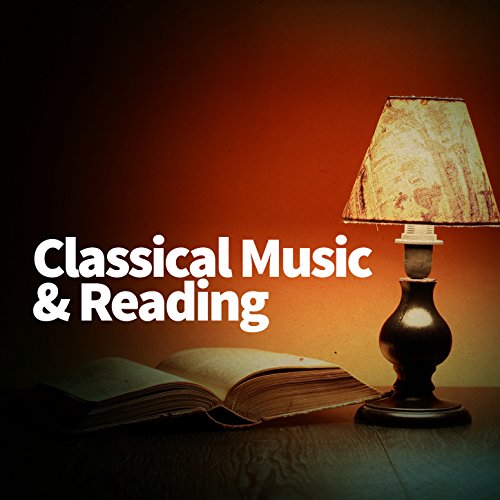 Play Classical Music & Reading by Reading and Study Music & Calm Music ...