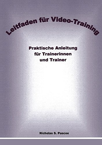 Leitfaden Fur Video-Training (German Edition): Pascoe, Nicholas S ...