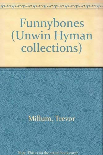 Funnybones (Unwin Hyman collections): Amazon.co.uk: Millum, Trevor ...
