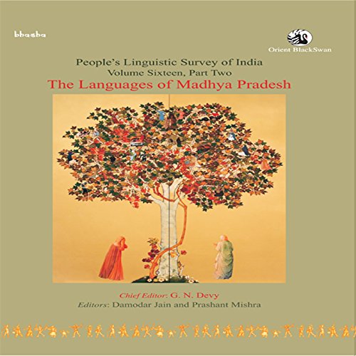 The Languages of Madhya Pradesh-Volume 16, Part 2 (PLSI) eBook : G. N ...