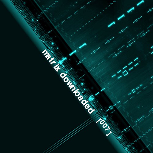 Play Matrix Downloaded 007 by VARIOUS ARTISTS on Amazon Music