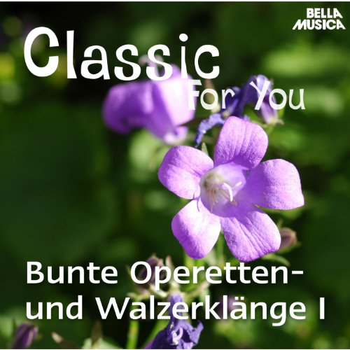 Play Classic for You: Bunte Operetten- und Walzerklänge Vol. 1 by ...