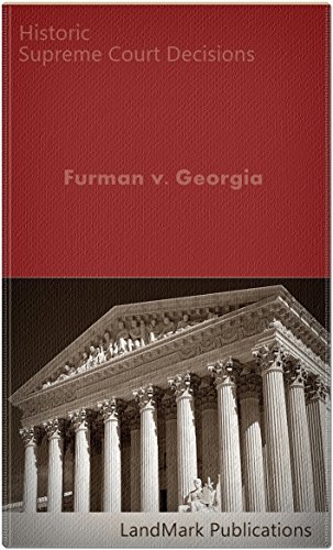 Furman v. Georgia 408 U.S. 238 (1972) (LandMark Case Law) - Kindle ...