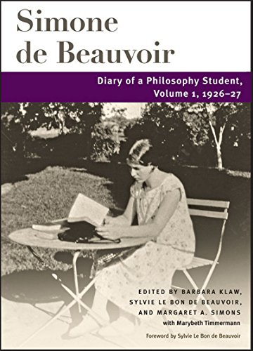 Diary of a Philosophy Student: Volume 1, 1926-27 (Beauvoir Series ...
