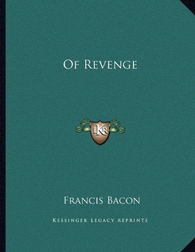 Of Revenge: Bacon, Francis: 9781163002186: Amazon.com: Books