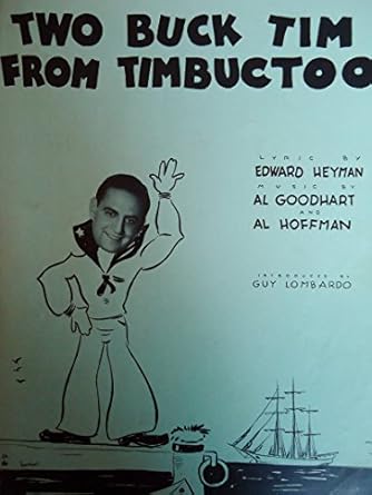Two Buck Tim From Timbuctoo (Featuring a Photograph of Guy Lombardo on ...