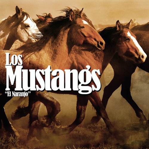 Amazon.com: El Naranjo : Los Mustangs: Digital Music