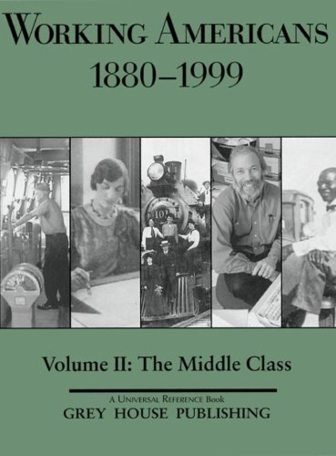 Working Americans, 1880-1999 - Vol. 2: The Middle Class: Print Purchase ...