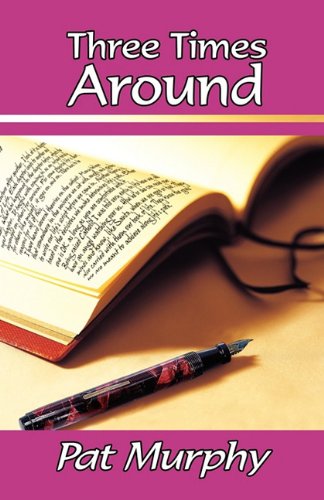 Three Times Around: Murphy, Pat: 9781451279306: Amazon.com: Books