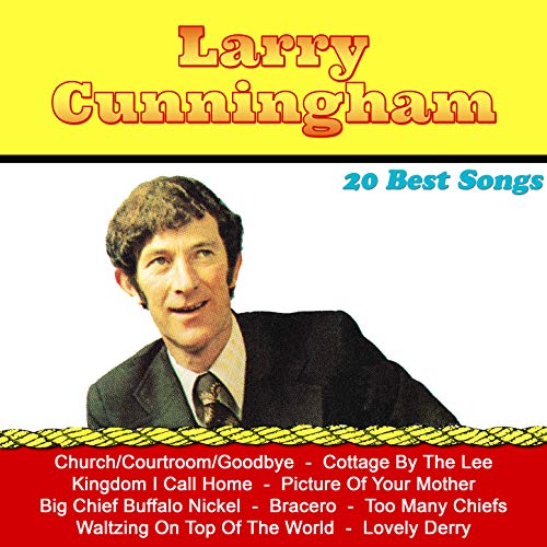 Play 20 Best Songs by Larry Cunningham on Amazon Music