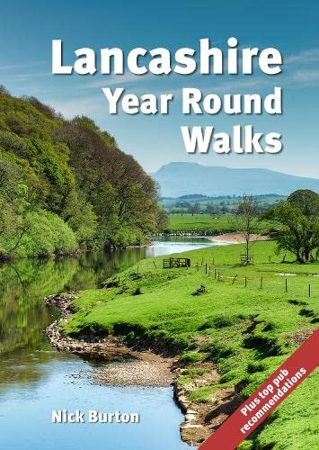 Lancashire Year Round Walks: 20 Circular Walking Routes for Spring ...