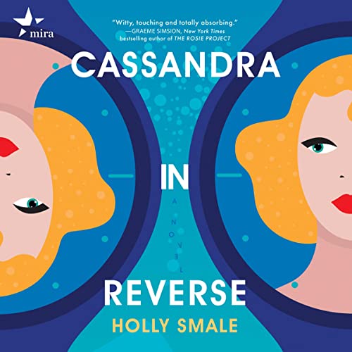 Cassandra in Reverse by Holly Smale - Audiobook - Audible.com