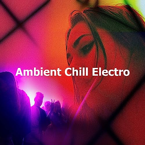 Amazon.com: Ambient Chill Electro : Electric Slide Dance Party DJ's ...