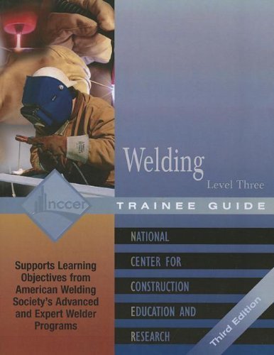 Welding, Level Three: Trainee Guide (Contren Learning) (2003-01-01 ...