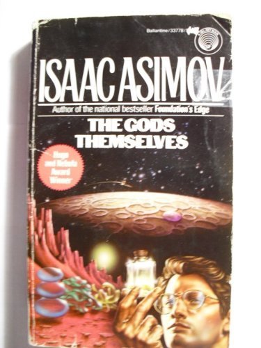 The Gods Themselves: Asimov, Isaac: 9780345337788: Amazon.com: Books