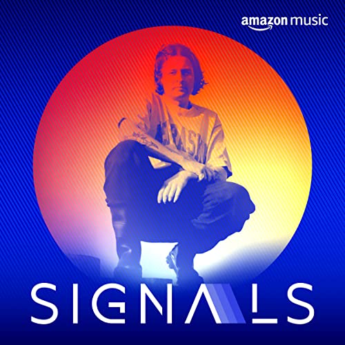 Signals Playlist on Amazon Music Unlimited