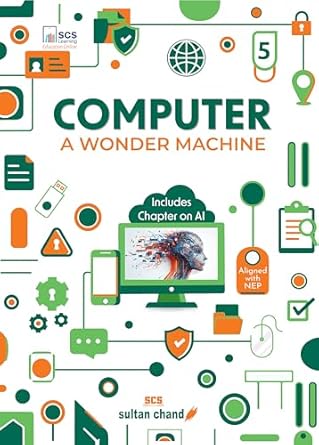 Computer A Wonder Machine: Textbook for CBSE Class 5 (2024 - 25 ...