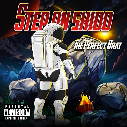 Écouter Step On Shidd par The Perfect Brat sur Amazon Music Unlimited