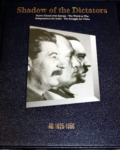 Shadow of the Dictators: AD 1925-1950 (Time-Life History of the World ...