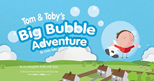 Tom and Toby's Big Bubble Adventure - Kindle edition by Tully, Chris ...