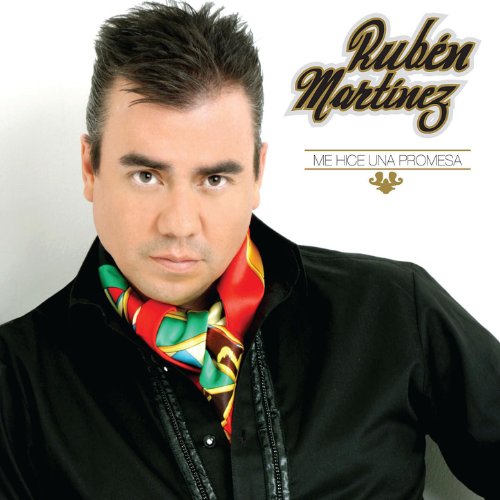 Amazon Music - Ruben MartinezのMe Hice Una Promesa - Amazon.co.jp