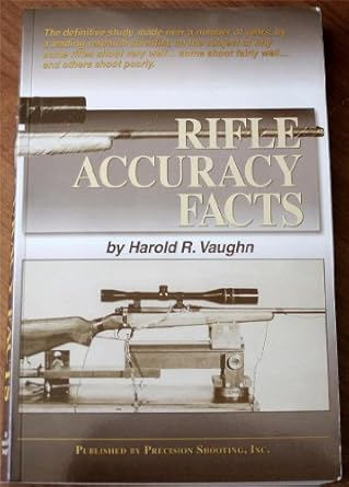 Rifle Accuracy Facts: Harold R. Vaughn: Amazon.com: Books