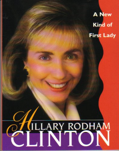 Hillary Rodham Clinton: A New Kind of First Lady (Achievers): JoAnn ...