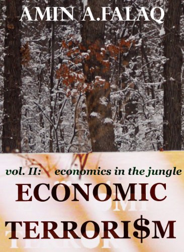 ECONOMIC TERRORISM vol ii (Economics in a Jungle Book 2) eBook : Falaq ...