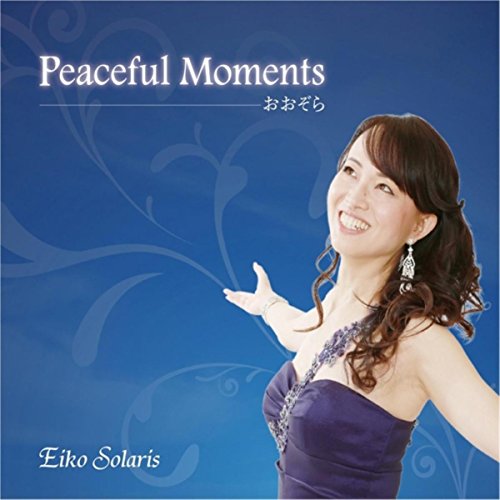 Play Peaceful Moments by Eiko Solaris on Amazon Music