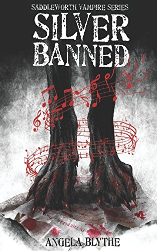 Silver Banned: Book 2 of the Saddleworth Vampire Series: Blythe, Angela ...