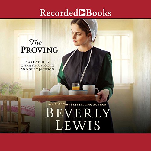 The Proving (Audio Download): Beverly Lewis, Christina Moore, Suzy ...