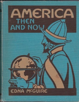 America then and now: McGuire, Edna: Amazon.com: Books