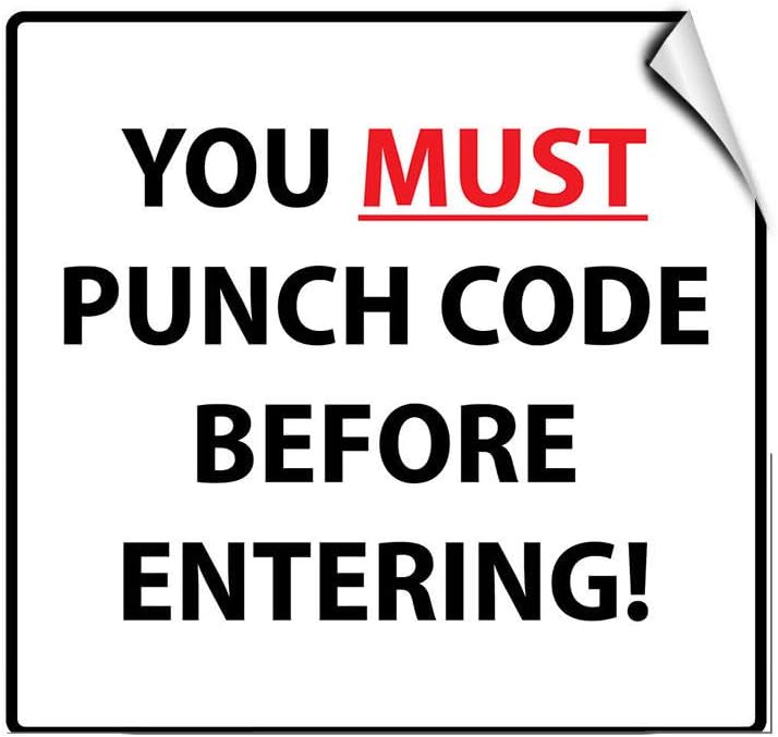 Amazon.com: You Must Punch Code Before Entering! Security LABEL DECAL ...