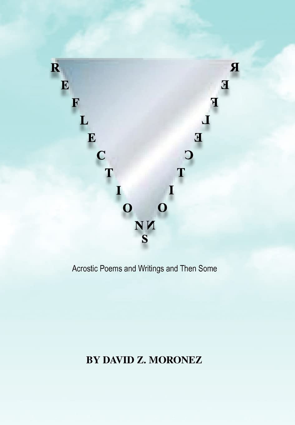 Amazon.co.jp: Reflections: Acrostic Poems and Writings and Then Some ...