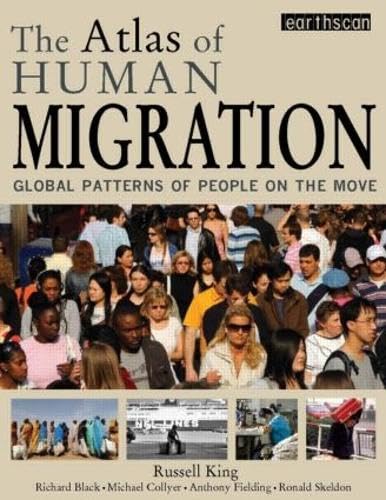 The Atlas of Human Migration: Global Patterns of People on the Move ...