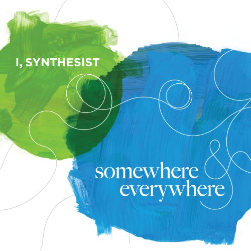 Amazon.com: Somewhere and Everywhere : I Synthesist: Digital Music