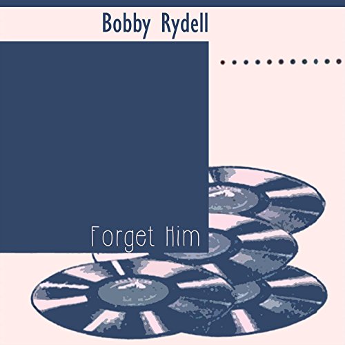 Forget Him di Bobby Rydell su Amazon Music - Amazon.it