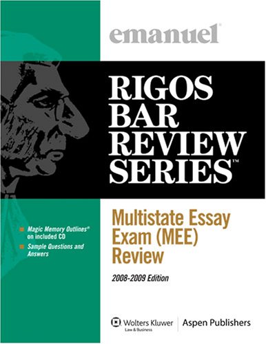 Multistate Essay Exam (MEE) Review, 2008-2009 Edition (Emanuel's Rigos ...