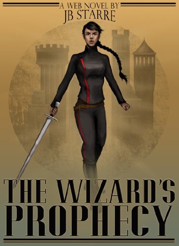 Amazon.com: The Wizard's Prophecy, Part One eBook : Starre, JB: Kindle ...