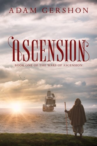 Ascension (Book One of the Wars of Ascension): Gershon, Adam ...