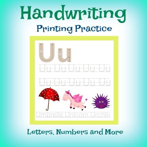 Handwriting Printing Practice: Preschool and Up: Letters, Numbers and ...