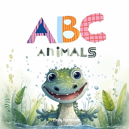 The ABC Animals: A Rhyming Alphabet Book For Toddlers, Ages 1-3 eBook ...