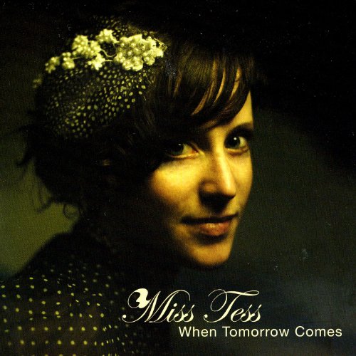 Amazon.com: When Tomorrow Comes : Miss Tess: Digital Music