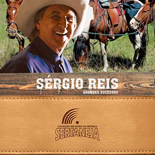 Amazon.com: Coleção de Ouro da Música Sertaneja: Sérgio Reis : Sérgio ...