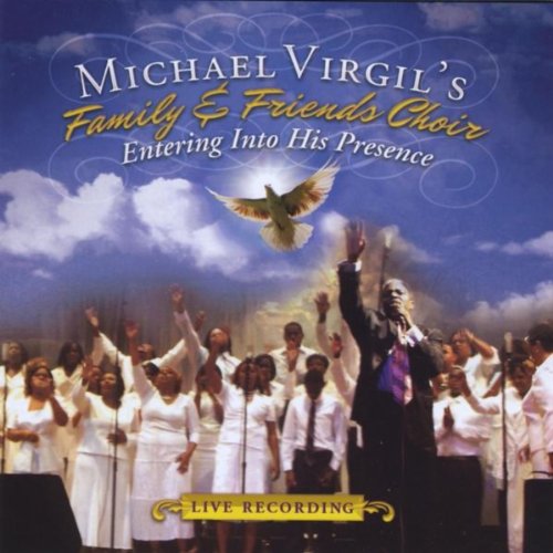 Amazon.com: Entering Into His Presence : Michael Virgil: Digital Music