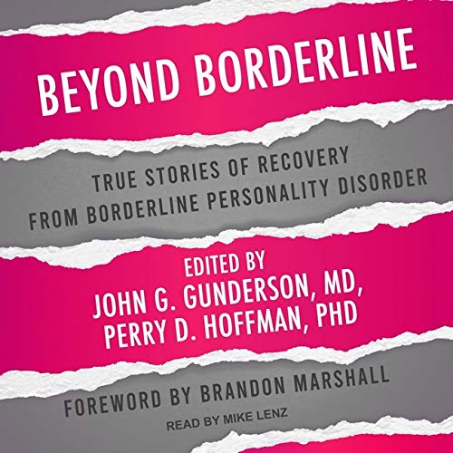 Beyond Borderline: True Stories of Recovery from Borderline Personality ...