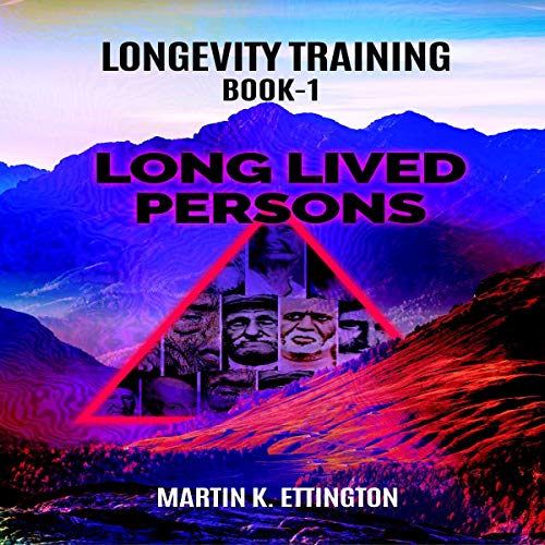 Amazon.com: Longevity Training, Book 1: Long Lived Persons: The ...